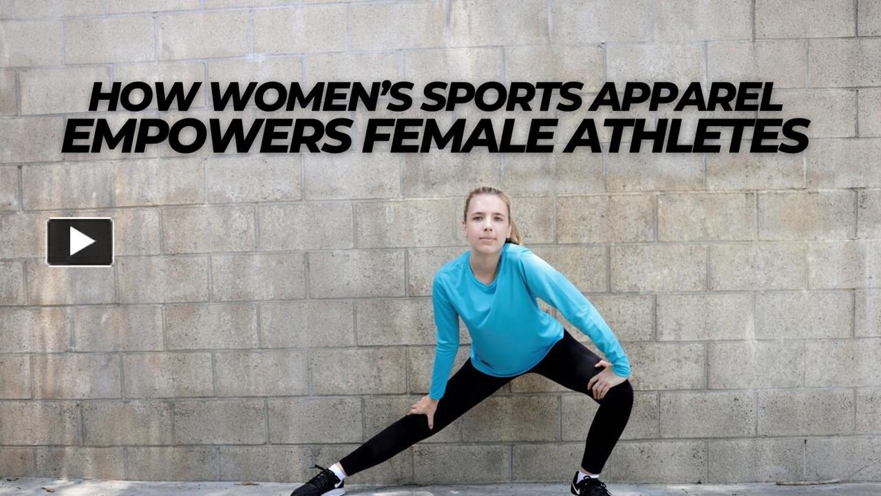 PPT – How Women’s Sports Apparel Empowers Female Athletes PowerPoint ...