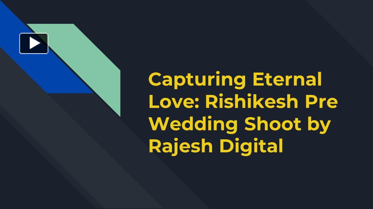 PPT – Rishikesh pre wedding shoot by Rajesh Digital PowerPoint presentation | free to download ...