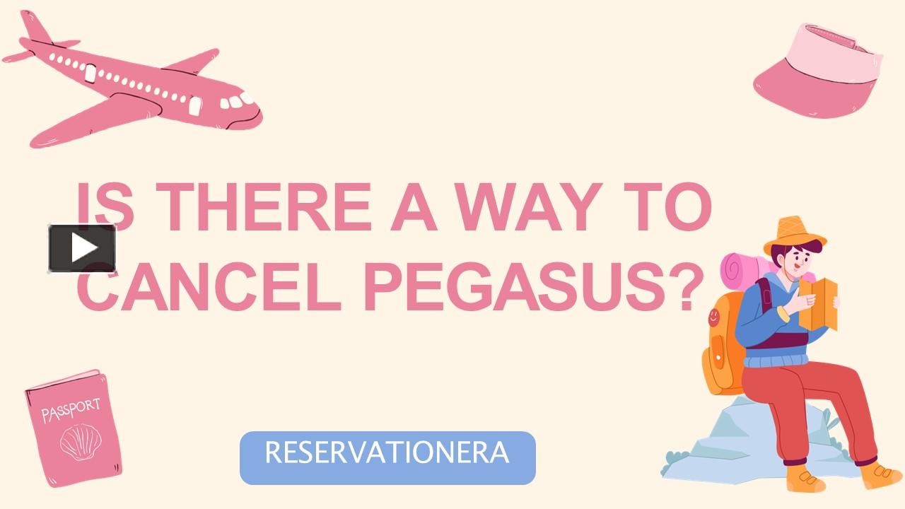 PPT – Pegasus Airlines Cancellation Policy PowerPoint presentation | free to download - id ...