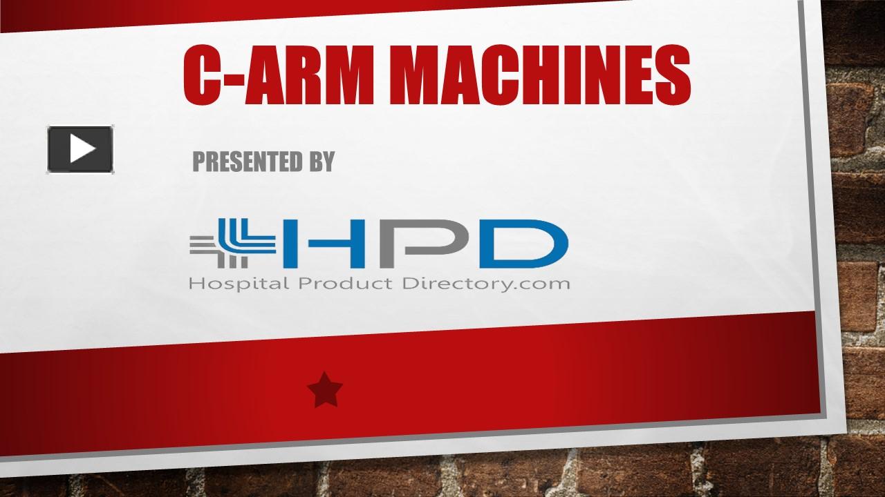 PPT – C-Arm Machine Suppliers In India PowerPoint presentation | free to download - id: 976742-ODY2O