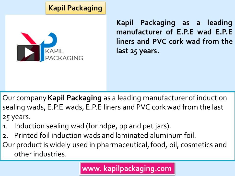 PPT – Manufacturers of induction sealing wads, epe wads and e.p.e wads manufacturer in India ...