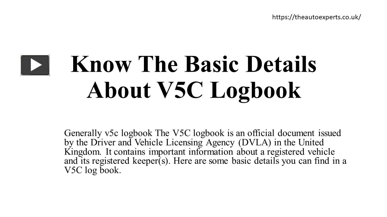 PPT – Know The Basic Details About V5C Logbook PowerPoint presentation | free to download - id ...