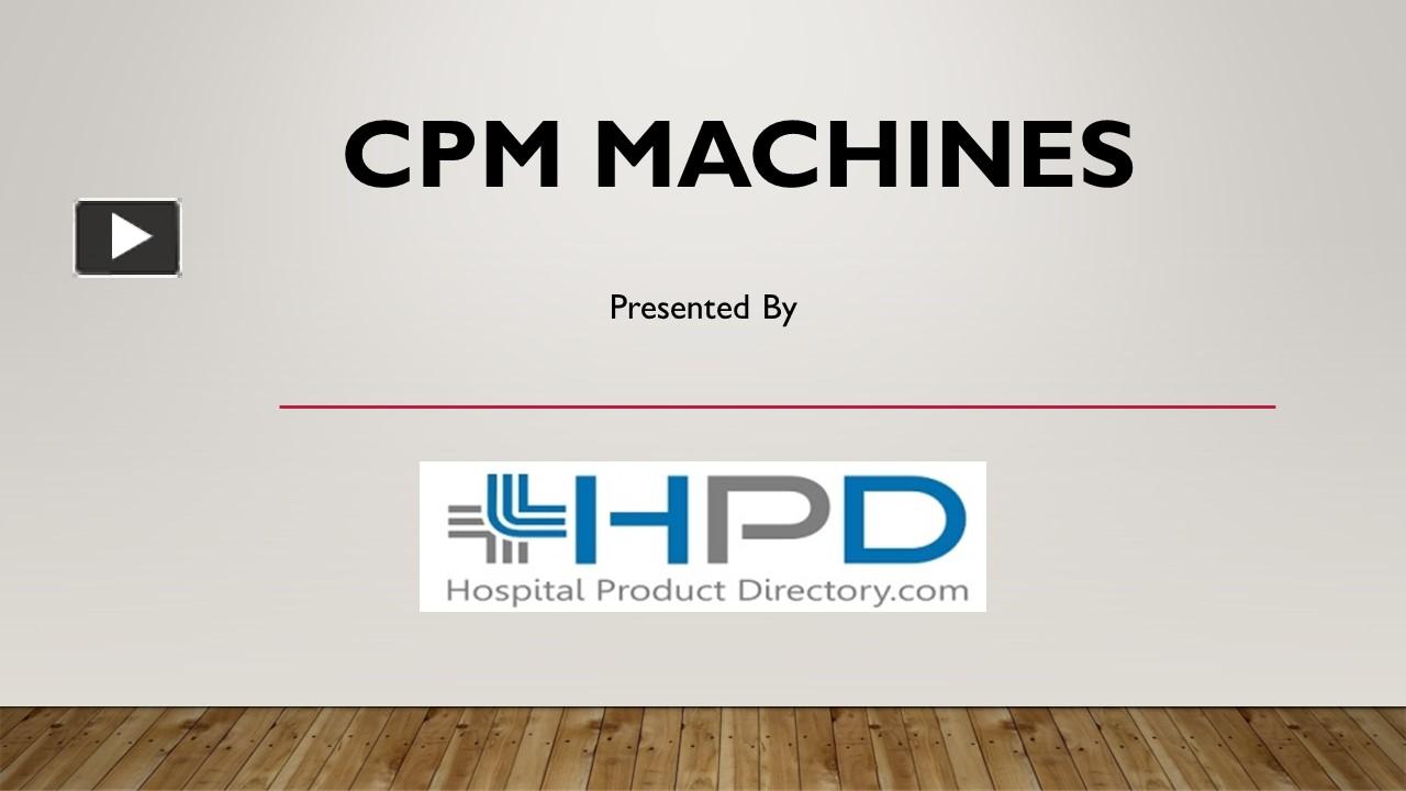 PPT – CPM Machine Suppliers In India PowerPoint presentation | free to download - id: 9769c4-MGFmM