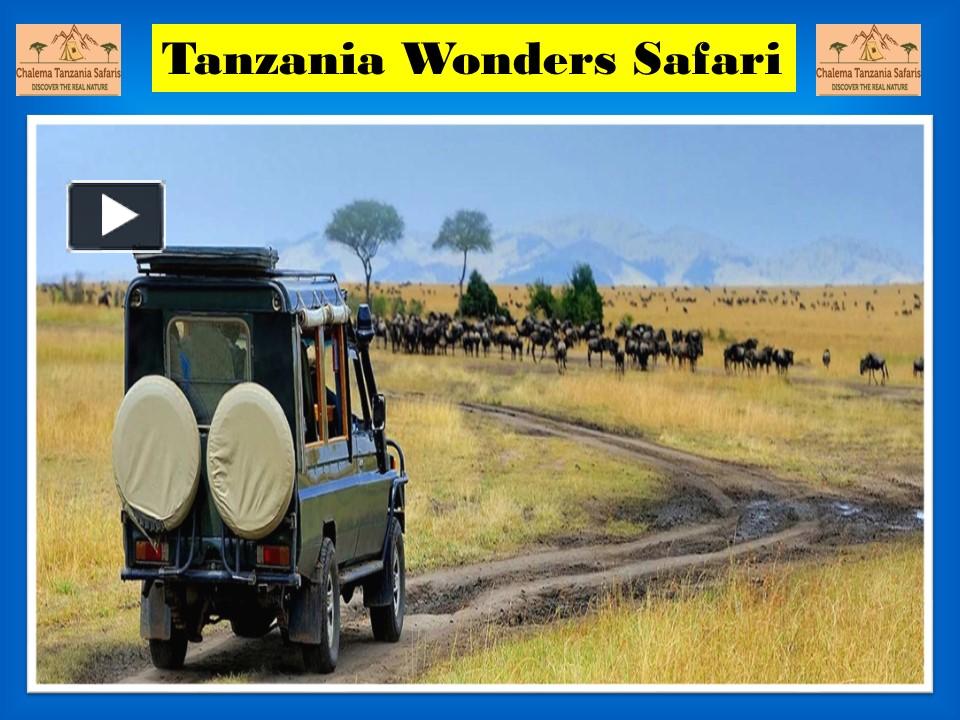 PPT – Tanzania Wonders Safari PowerPoint presentation | free to download - id: 976e88-MTQ1O