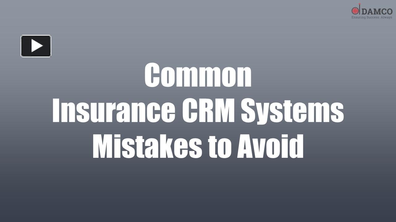 PPT – Common Insurance CRM Systems Mistakes to Avoid PowerPoint presentation | free to download ...