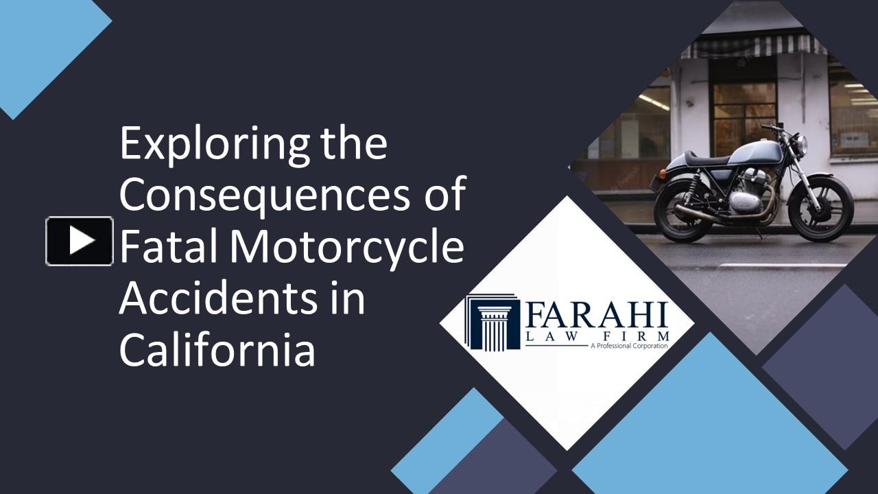PPT – Exploring the Consequences of Fatal Motorcycle Accidents in California PowerPoint ...