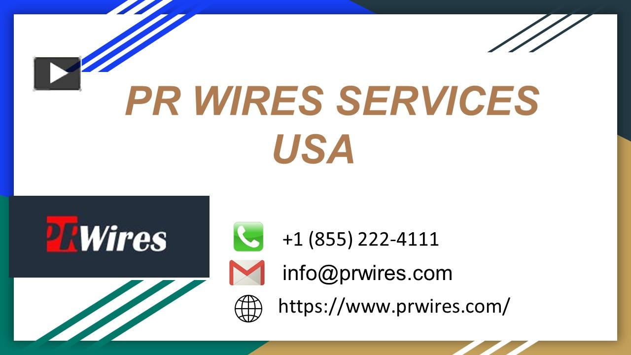 PPT – PR WIRES SERVICES USA PowerPoint presentation | free to download - id: 97708c-YTZiN