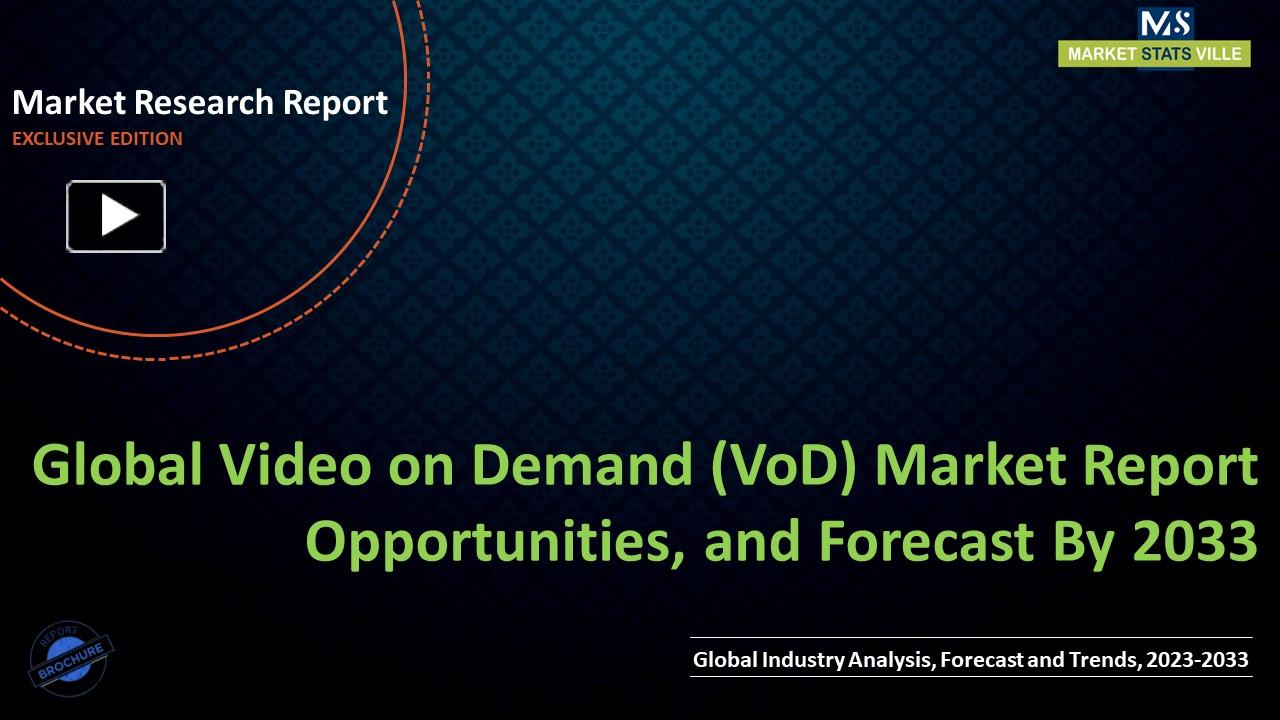 PPT – Video on Demand (VoD) Market Report Opportunities, and Forecast By 2033 PowerPoint ...