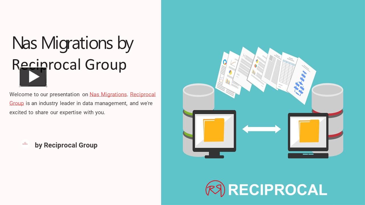 PPT – Nas Migrations by Reciprocal Group PowerPoint presentation | free to download - id: 977271 ...