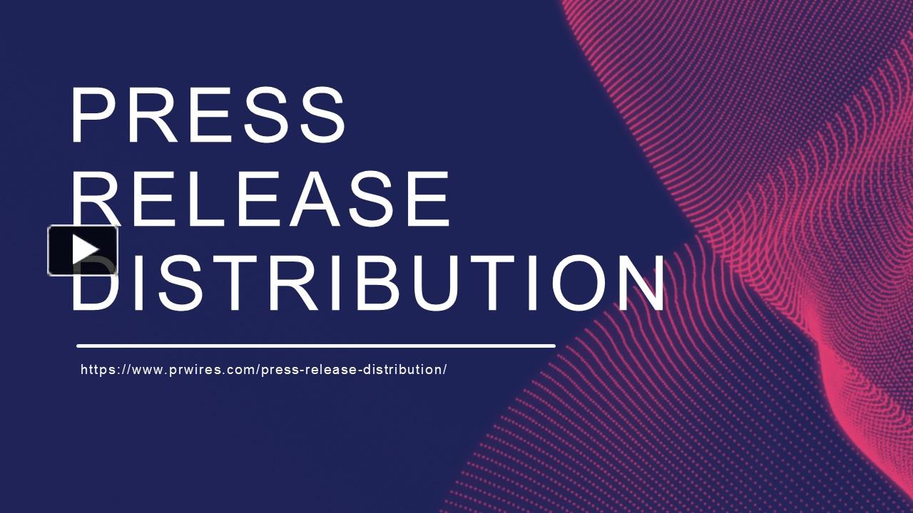 PPT – press release distribution services PowerPoint presentation | free to download - id ...