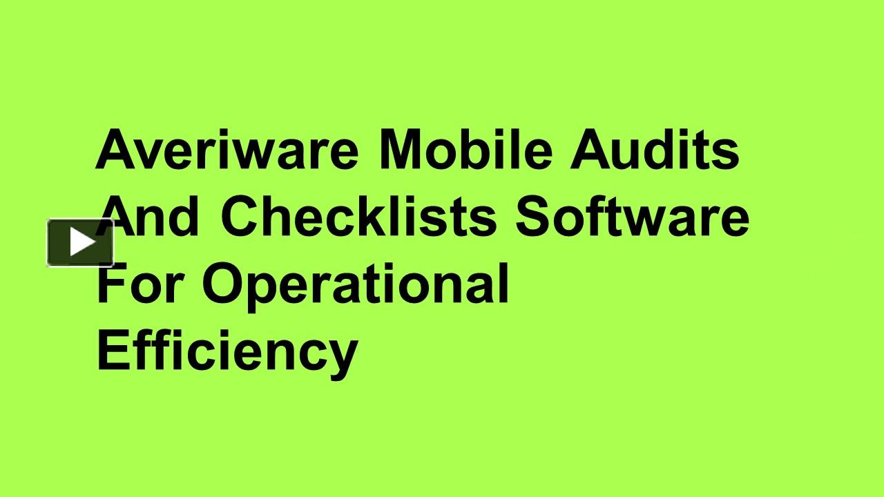 Averiware Mobile Audits And Checklists Software For Operational Efficiency presentation | free ...