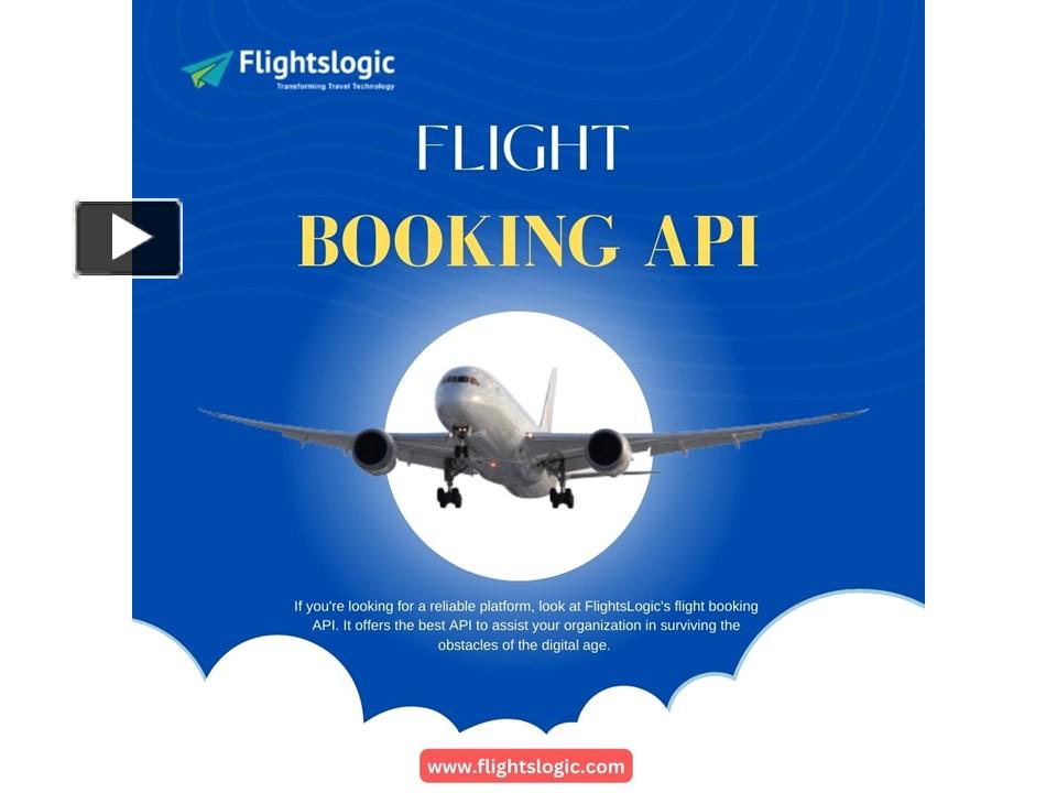 PPT – Flight Booking API PowerPoint presentation | free to download - id: 9774ac-MDIyM