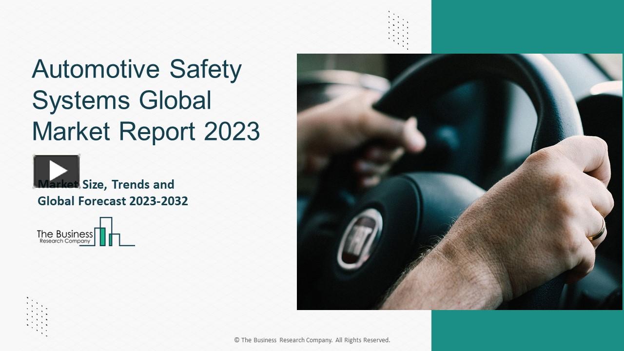 PPT – Automotive Safety Systems Market Projected Growth Rate Through 2023-2032 PowerPoint ...