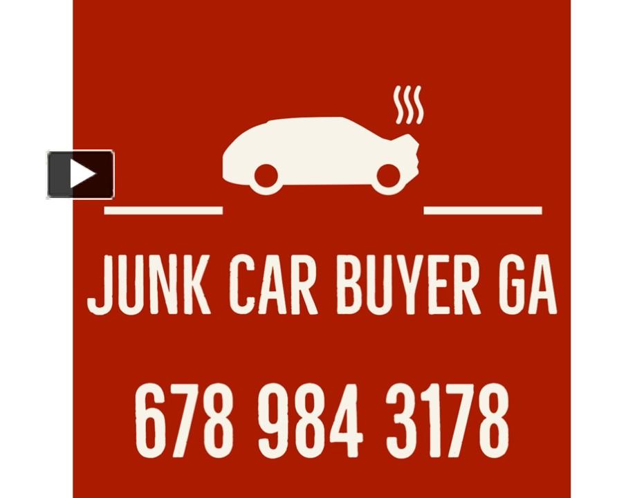 PPT – Junk Car Buyer GA - We Buy Junk Cars PowerPoint presentation | free to download - id ...