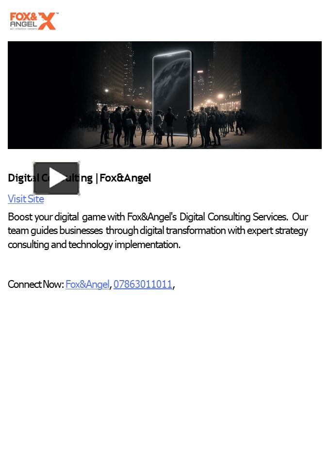 PPT – Digital Consulting | Fox&Angel PowerPoint presentation | free to download - id: 97762f-OTkxM