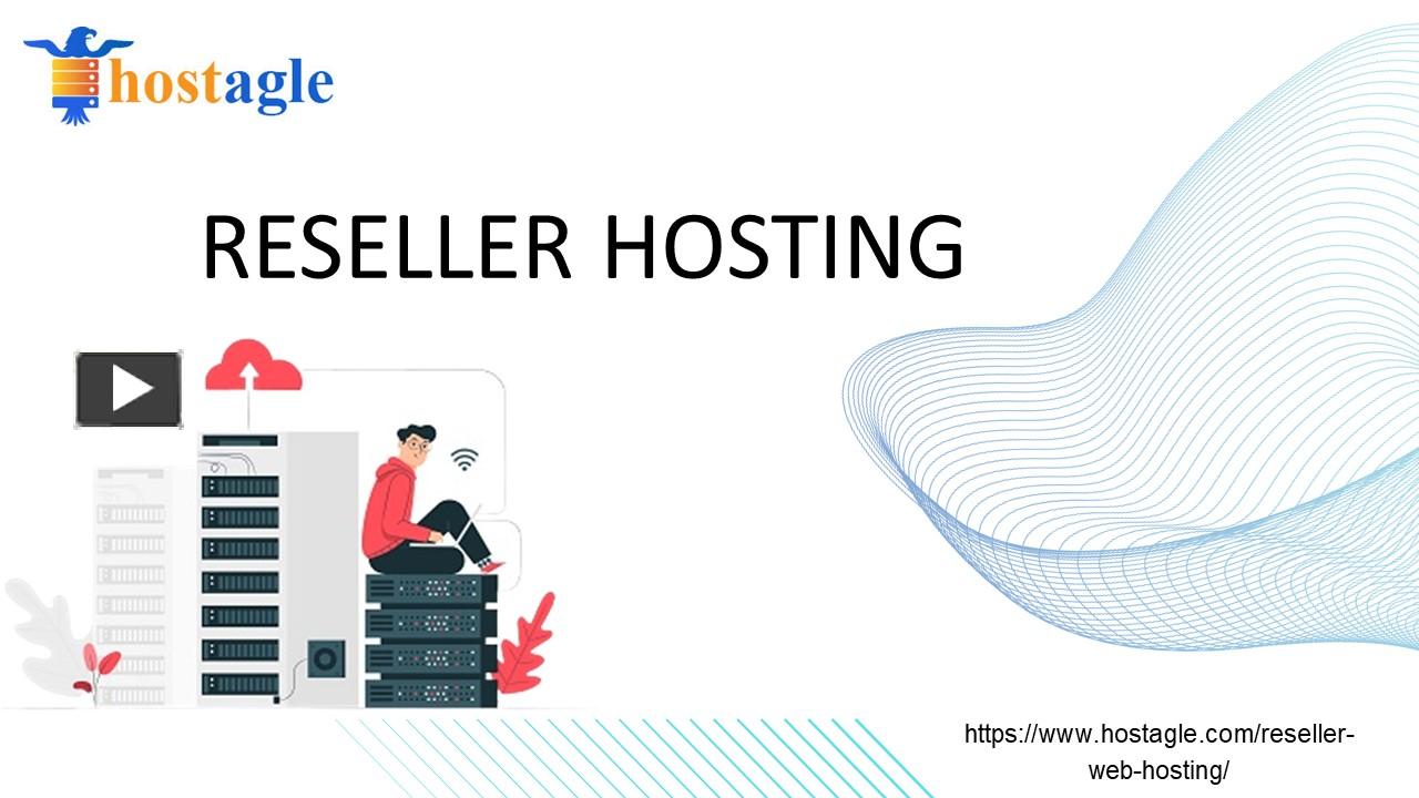 PPT – Reseller hosting PowerPoint presentation | free to download - id: 97779c-MWNkY