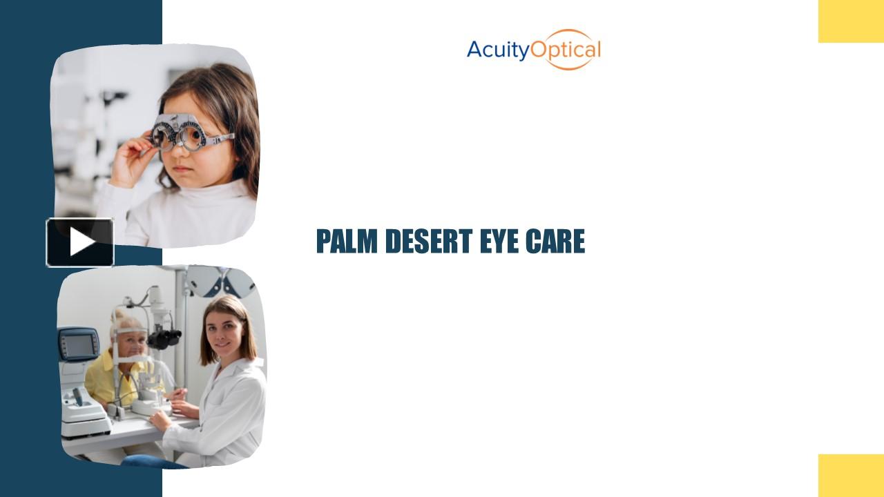 Useful Palm Desert Eye Care Guide For Those Working From Home presentation | free to download