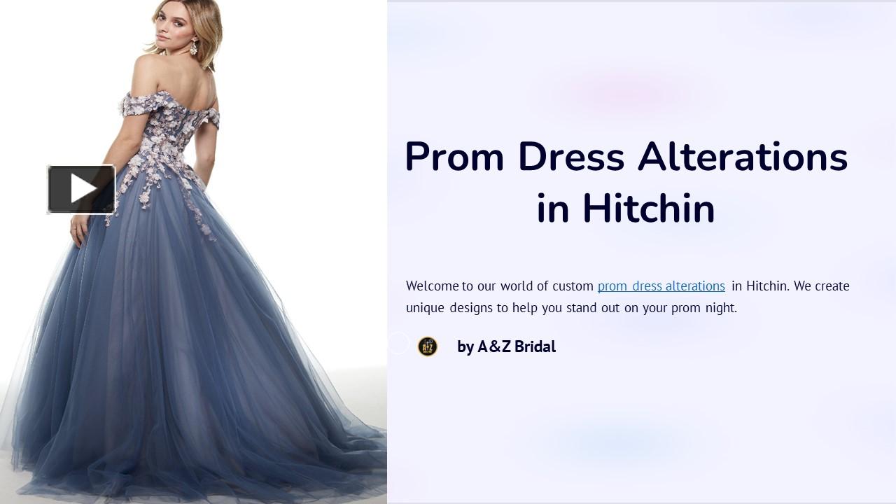 PPT – Prom Dress Alterations in Hitchin PowerPoint presentation | free to download - id: 977a48 ...