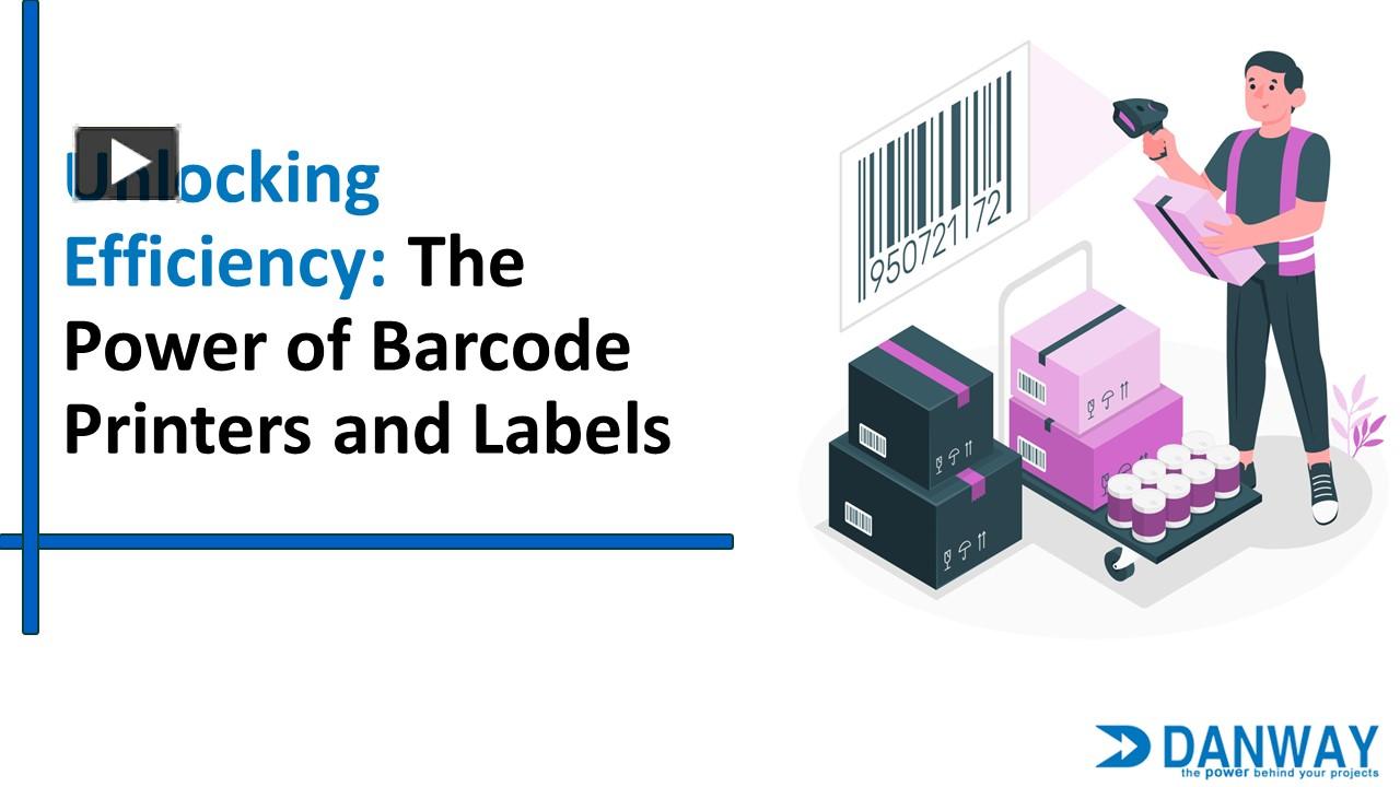 PPT – Unlocking Efficiency: The Power of Barcode Printers and Labels PowerPoint presentation ...
