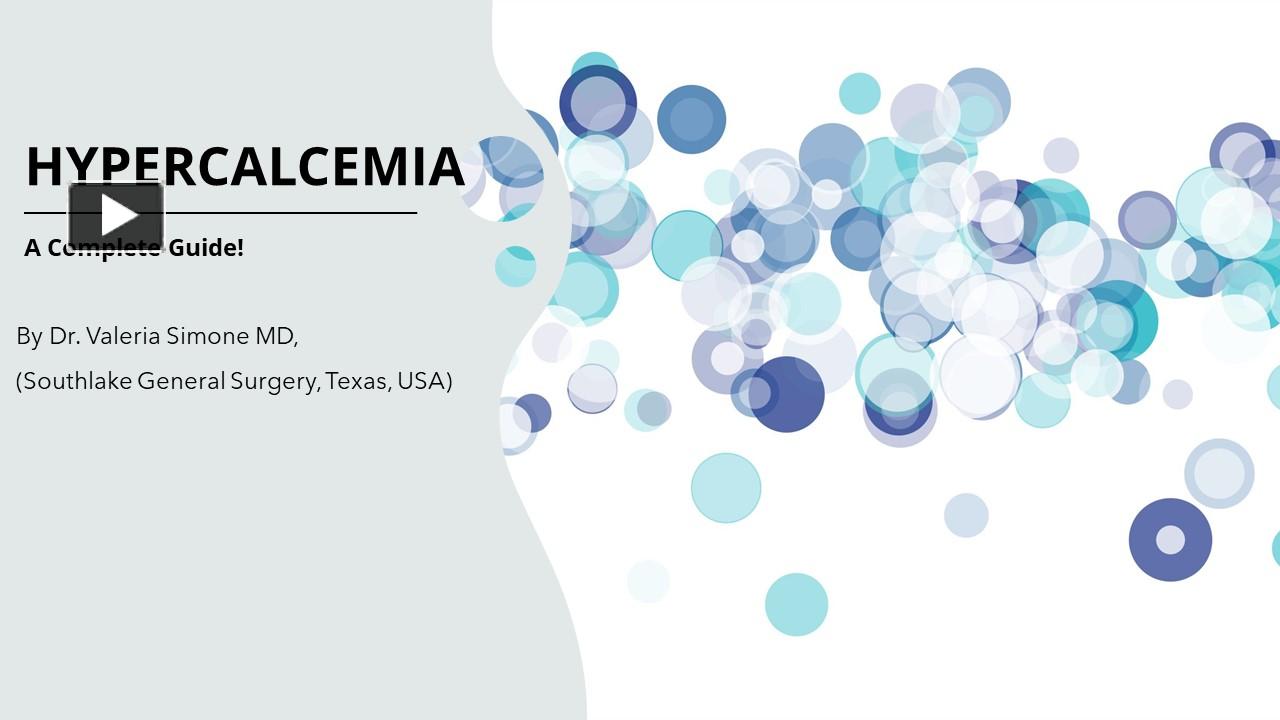 PPT – Hypercalcemia: A Complete Guide! PowerPoint presentation | free to download - id: 977b3a-ZjIwZ