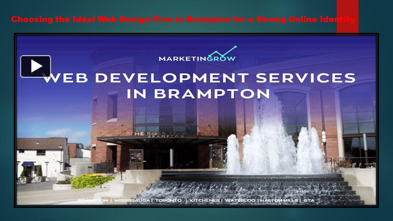PPT – Choosing the Ideal Web Design Firm in Brampton for a Strong Online Identity PowerPoint ...