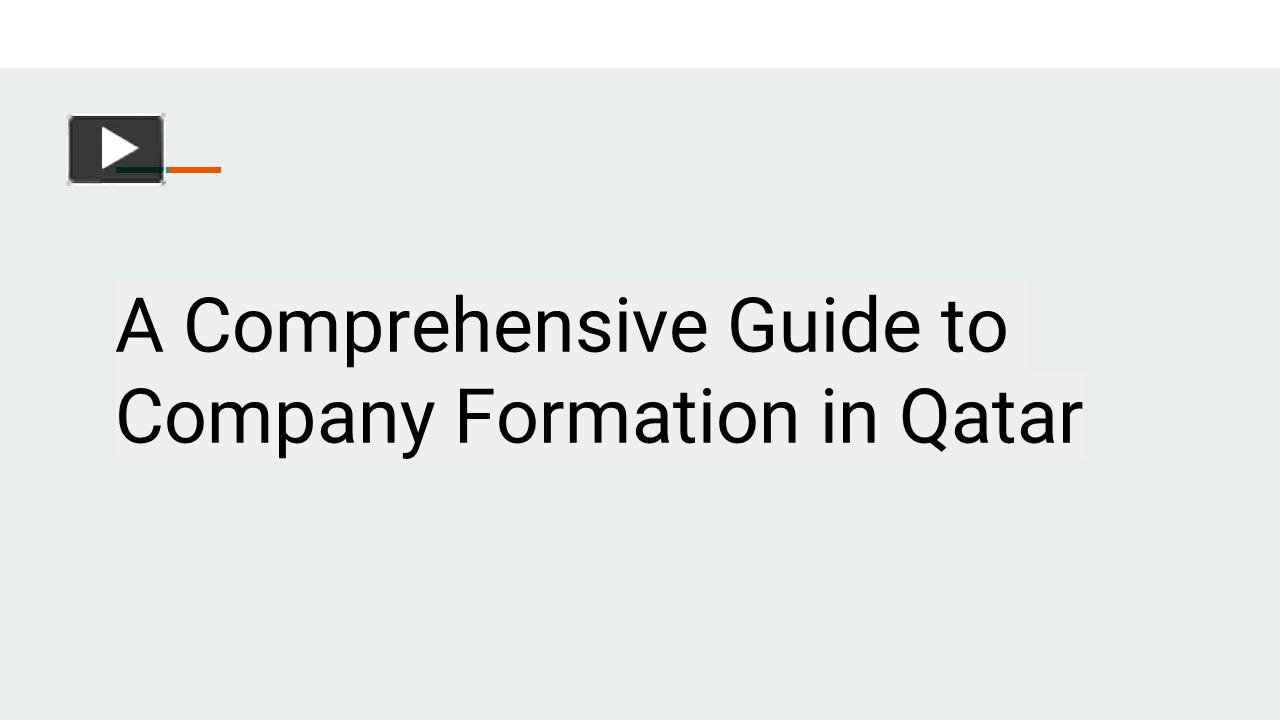 A Comprehensive Guide to Company Formation in Qatar presentation | free to download