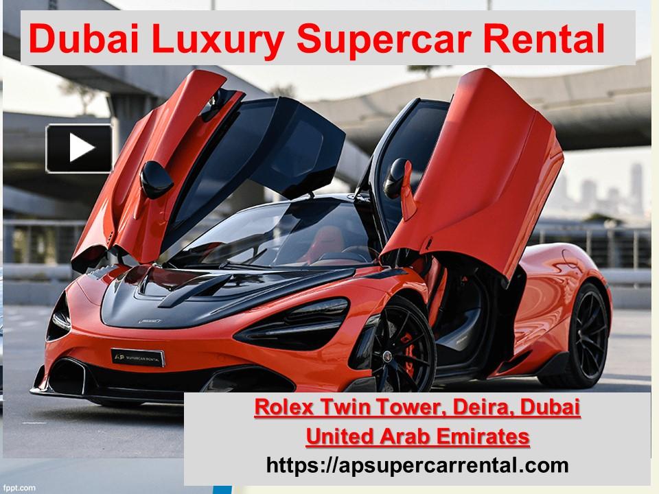 PPT – Dubai Chauffeur Services | Luxury Supercar Leasing Dubai PowerPoint presentation | free to ...