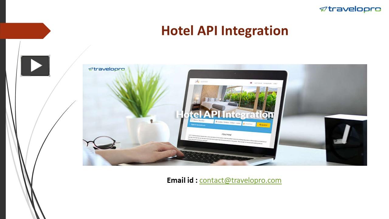 PPT – Hotel API Integration PowerPoint presentation | free to download - id: 977e66-YTI2Y