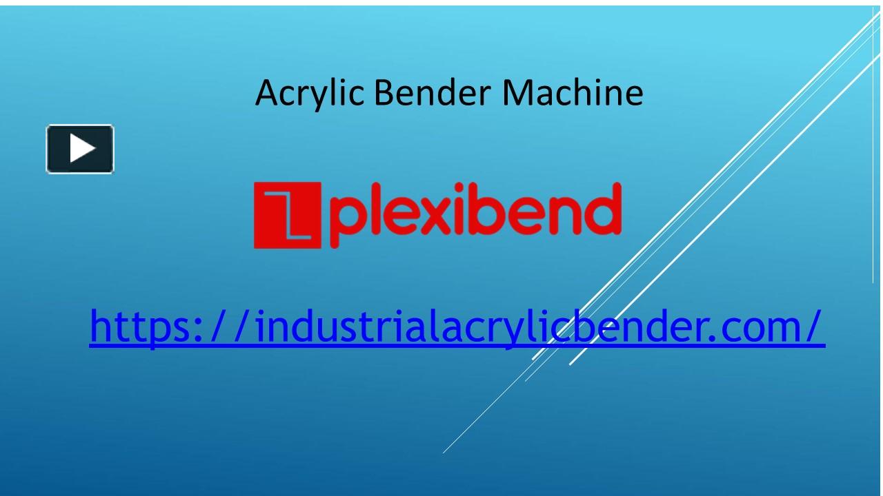 PPT – Acrylic Bender Machine PowerPoint presentation | free to download - id: 977eab-OTI0M