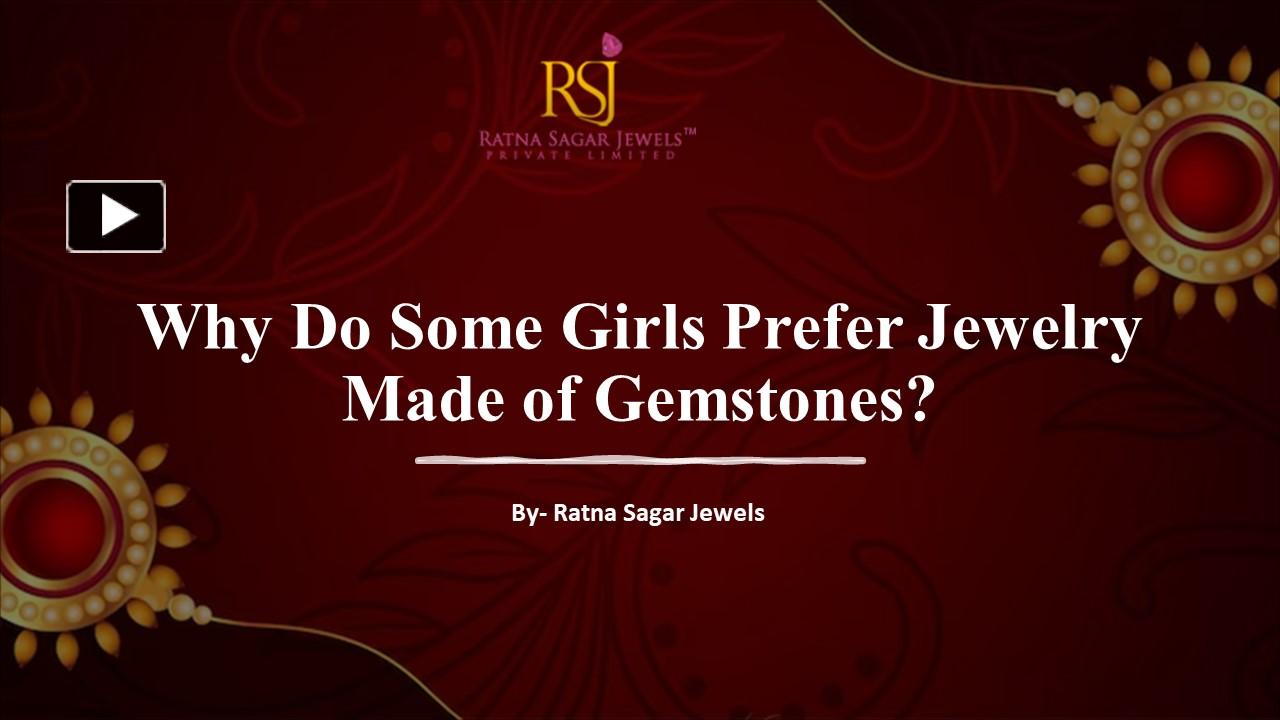 PPT – Why Do Some Girls Prefer Jewelry Made of Gemstones? PowerPoint presentation | free to ...