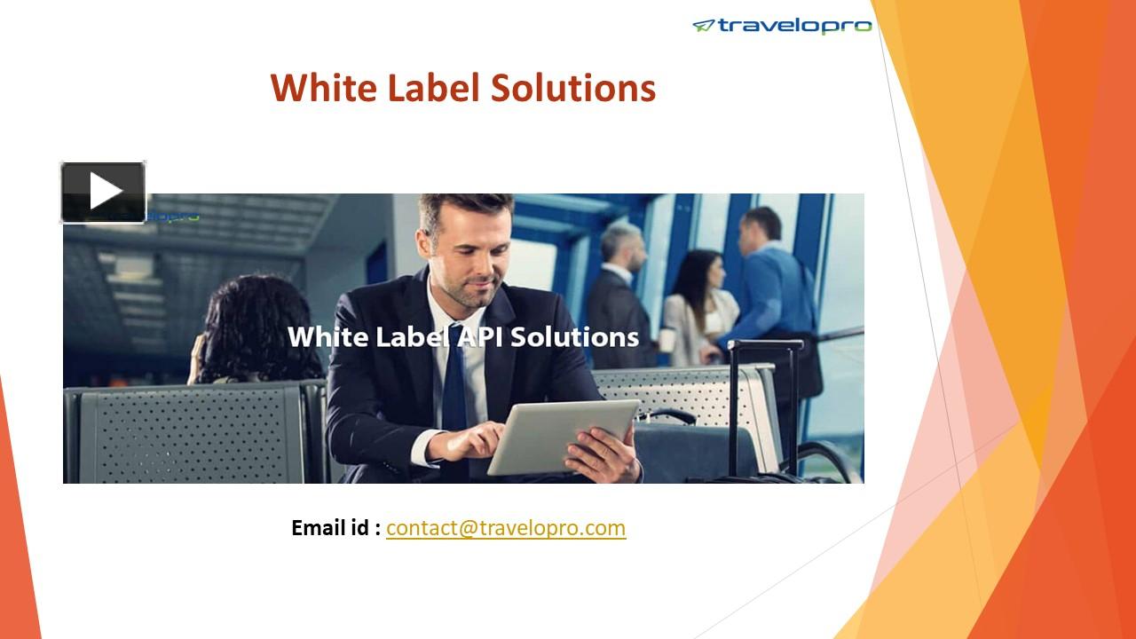 PPT – White Label Solutions PowerPoint presentation | free to download - id: 97801d-YWZkN