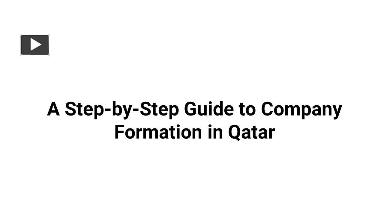 PPT – A Step-by-Step Guide to Company Formation in Qatar PowerPoint presentation | free to ...