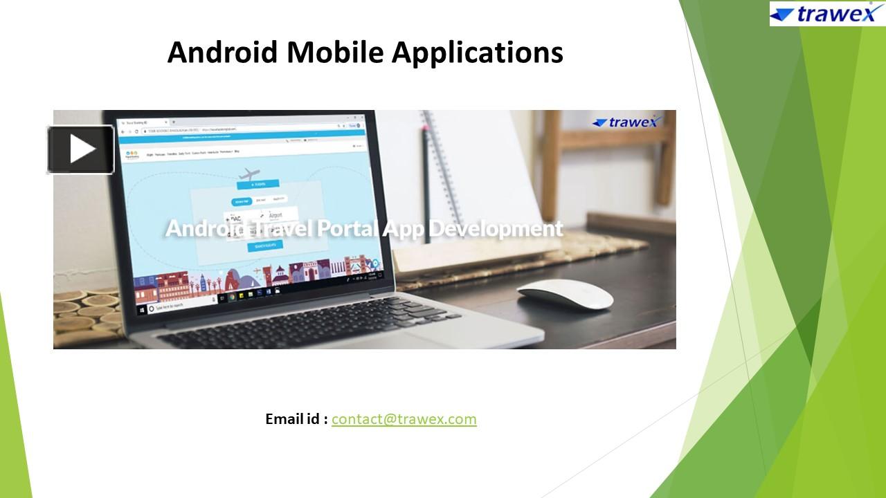 PPT – Android Mobile Applications PowerPoint presentation | free to download - id: 97816d-ODhmM