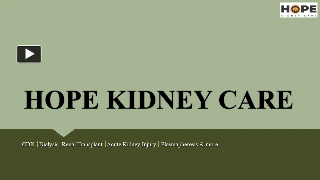 PPT – HOPE KIDNEY CARE - Kidney Specialist in Thane PowerPoint presentation | free to download ...