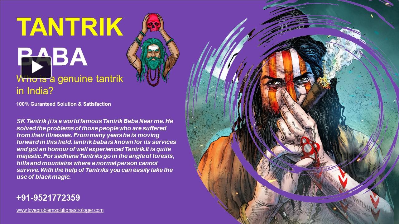 PPT – Free Tantrik Baba - Who is a genuine tantrik in India? PowerPoint presentation | free to ...