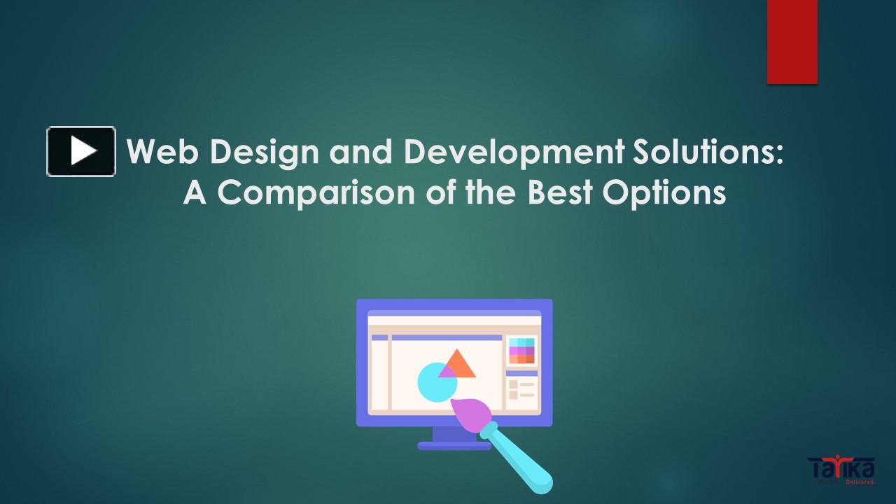 PPT – Web Design and Development Solutions: A Comparison of the Best Options PowerPoint ...