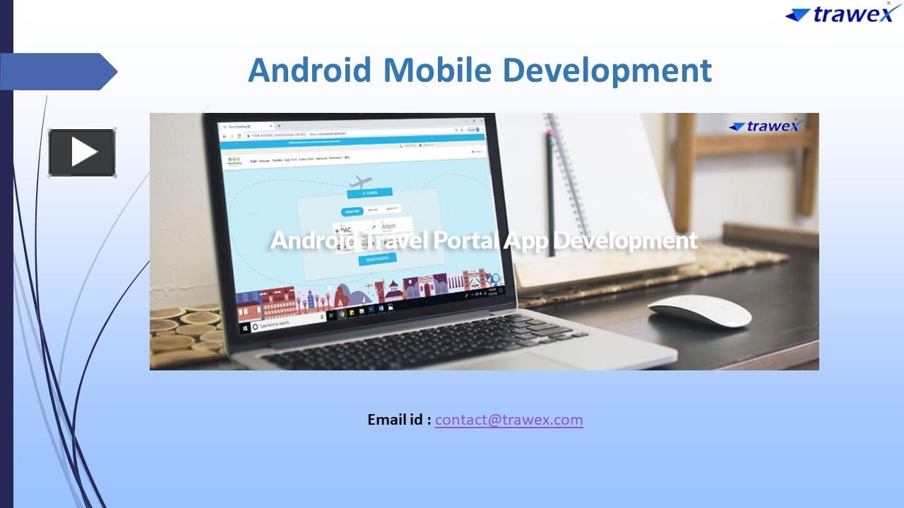 PPT – Android Mobile Development PowerPoint presentation | free to download - id: 97843e-YTQ2O