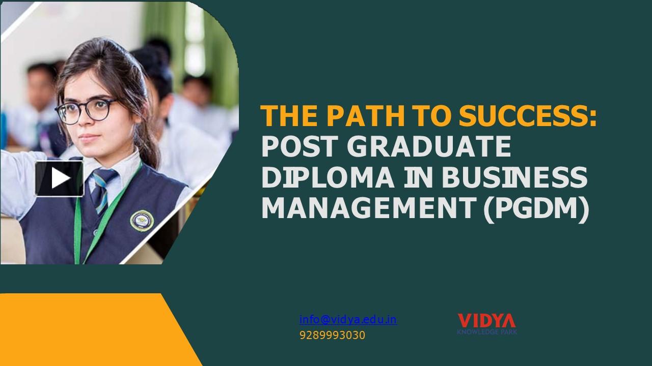 PPT – The Path to Success: Post Graduate Diploma in Business Management (PGDM) PowerPoint ...