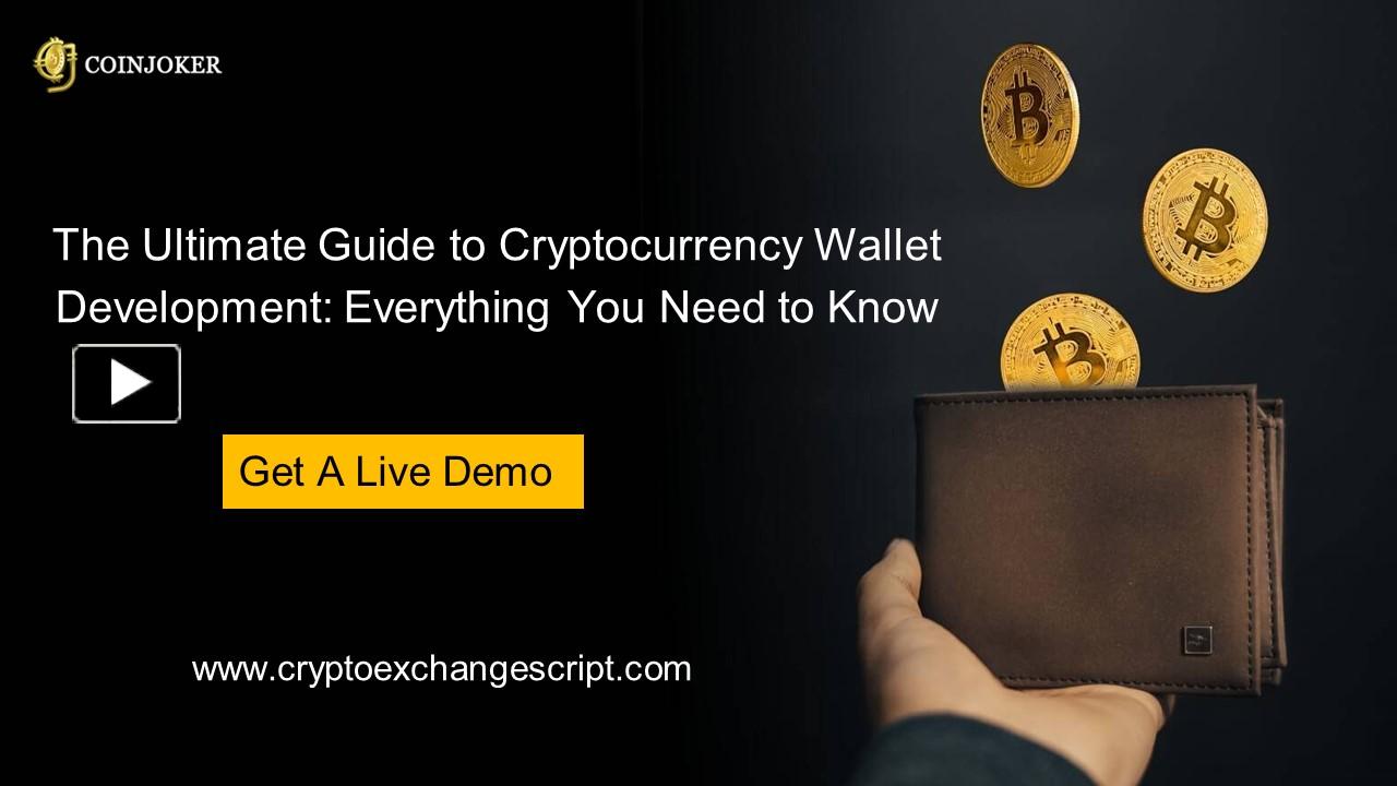 PPT – The Ultimate Guide to Cryptocurrency Wallet Development: Everything You Need to Know ...