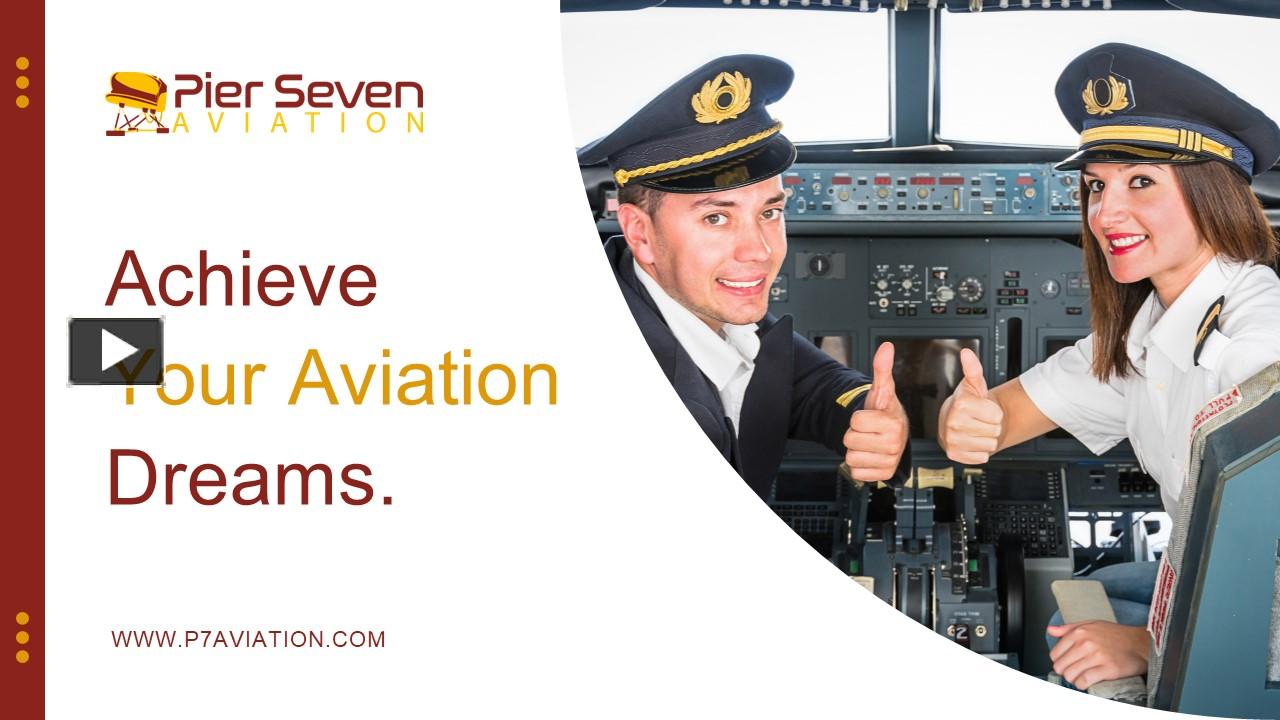 PPT – Pier Seven Aviation | Best GDCA Approved Training Institute PowerPoint presentation | free ...