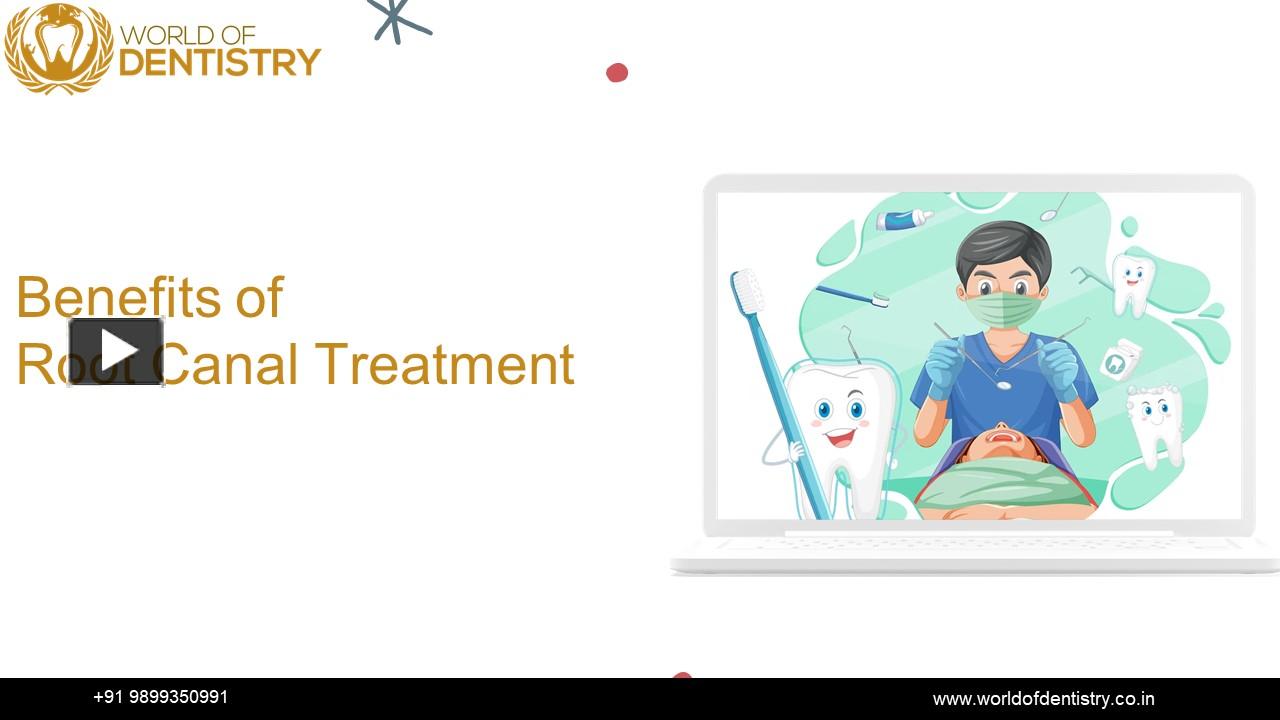 PPT – Benefits of Root canal treatment PowerPoint presentation | free to download - id: 9787a1-YWVhM