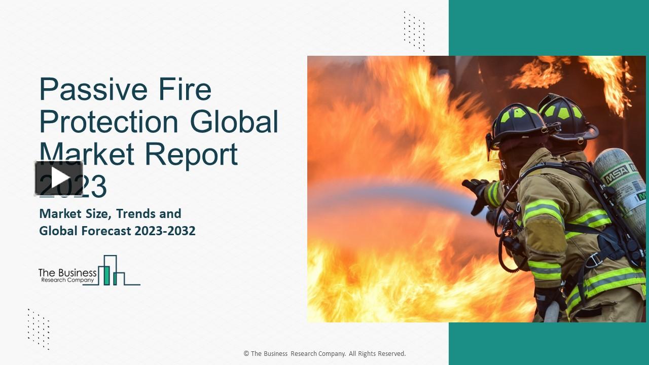 PPT – Passive Fire Protection Market Size Analysis, Comprehensive Research Study 2032 PowerPoint ...