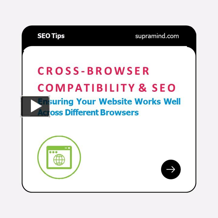 CROSS-BROWSER COMPATIBILITY & SEO Ensuring presentation | free to download