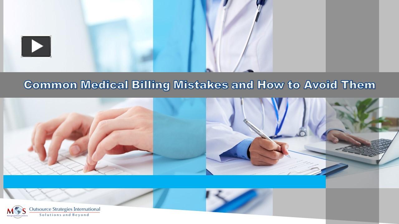 PPT – Common Medical Billing Mistakes and How to Avoid Them PowerPoint presentation | free to ...