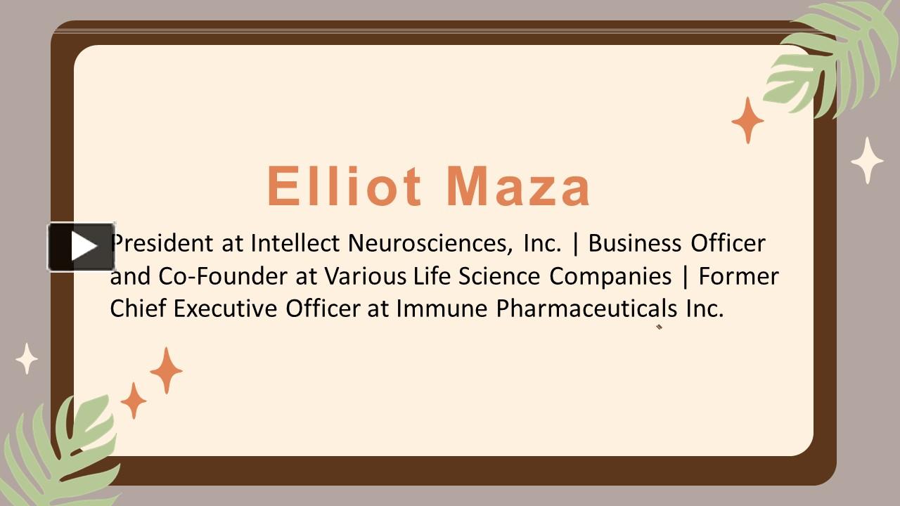 PPT – Elliot Maza - A Talented and Successful Professional PowerPoint presentation | free to ...