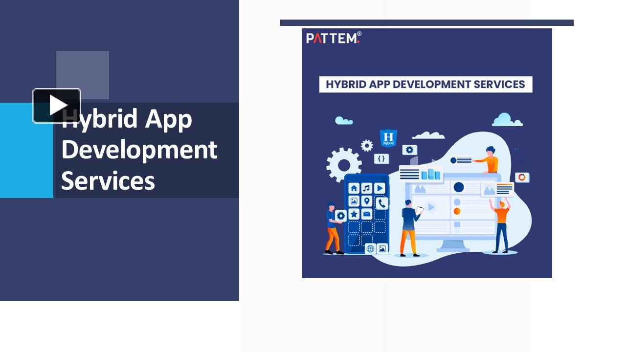 PPT – Hybrid App Development Services - Pattem Digital PowerPoint presentation | free to ...