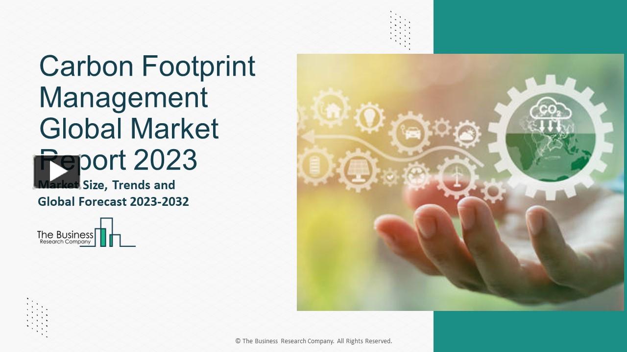 PPT – Carbon Footprint Management Market Key Opportunities And Strategies 2023-2032 PowerPoint ...