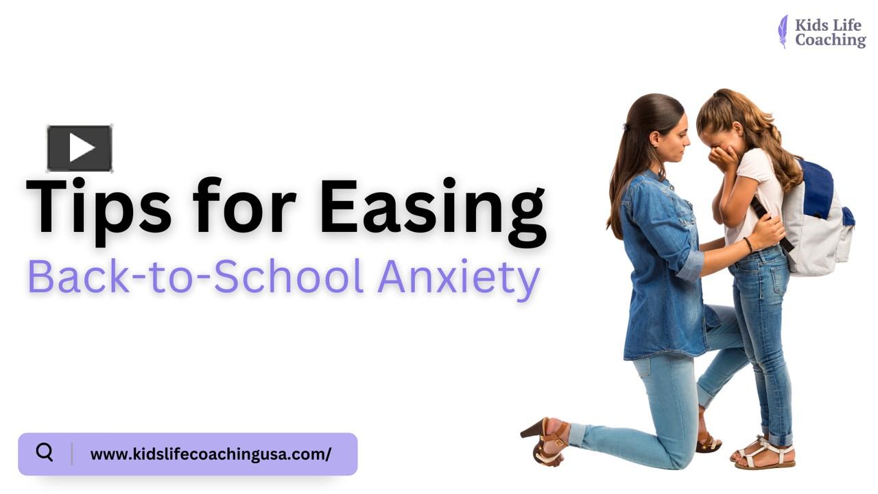 Tips for Easing Back-To-School Anxiety presentation | free to download