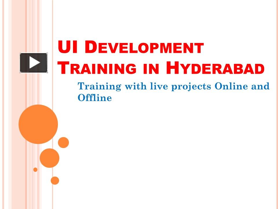 PPT – UI Development Training in Hyderabad (1) PowerPoint presentation | free to download - id ...
