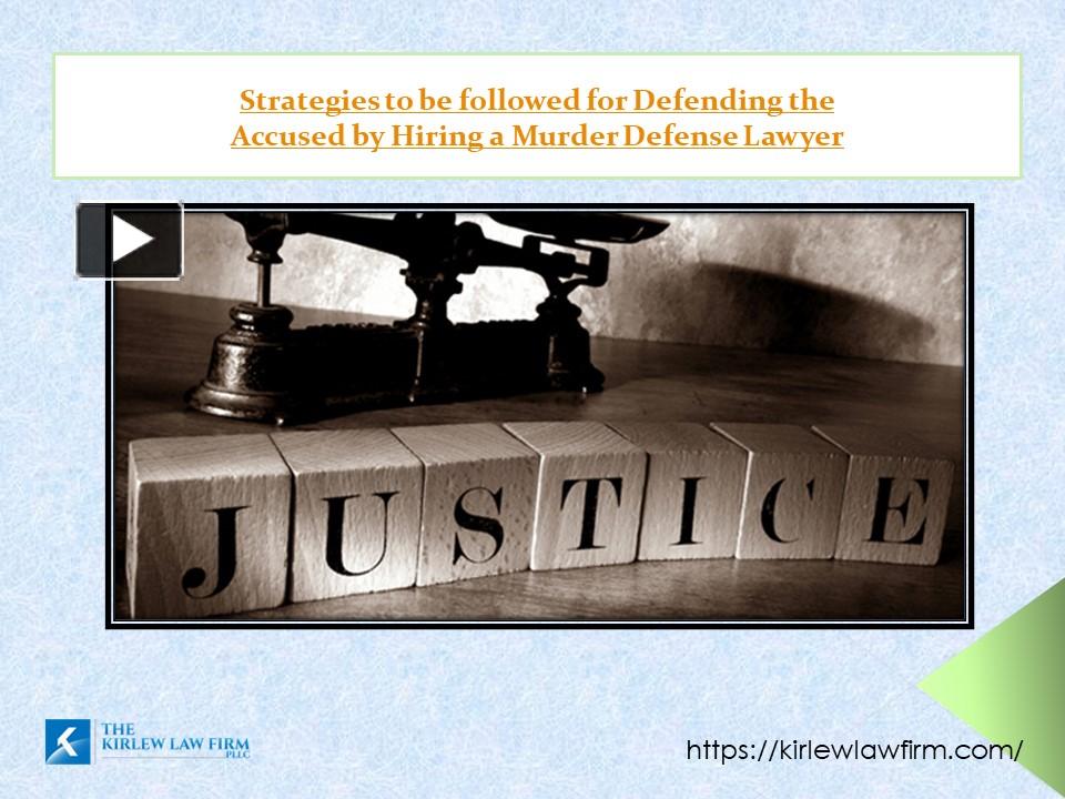 PPT – Strategies to be followed for Defending the Accused by Hiring a Murder Defense Lawyer ...